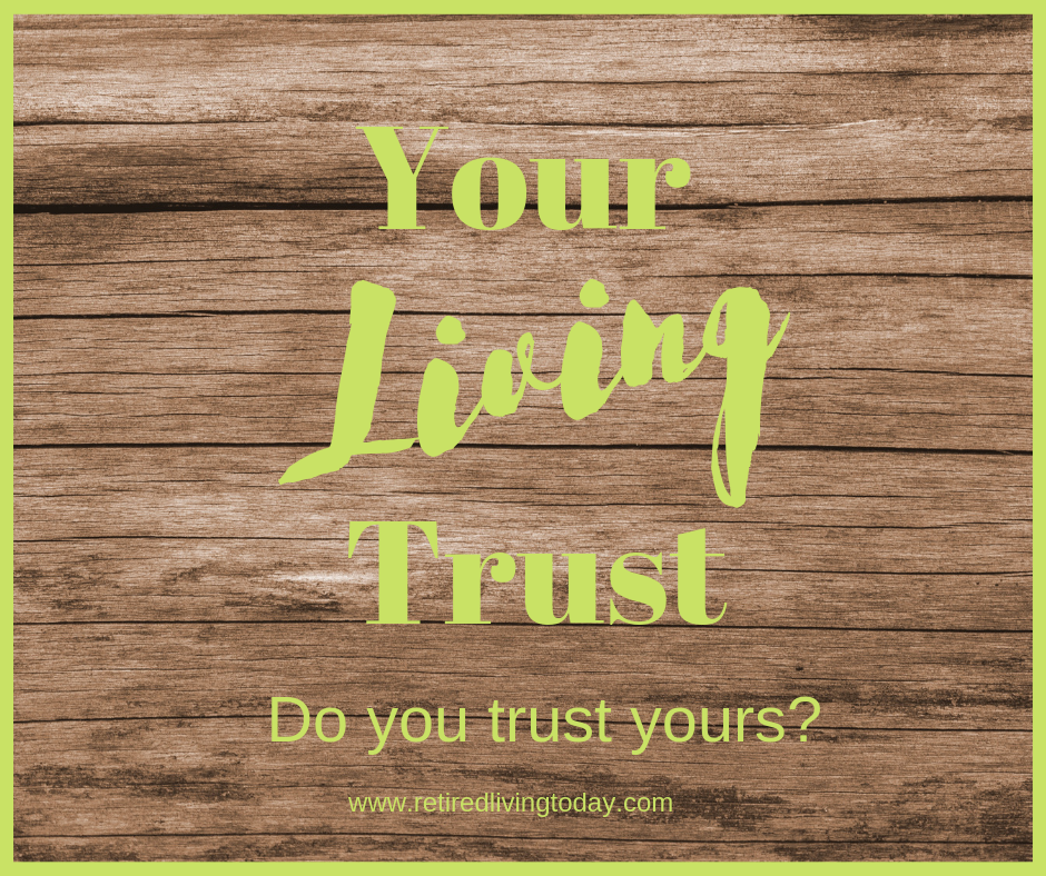 Can You Trust Your Living Trust Plan? :: Retired Living Today